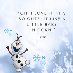 Olaf Quotes From Disney’s Iconic Snowman from Frozen | Daily Brightside