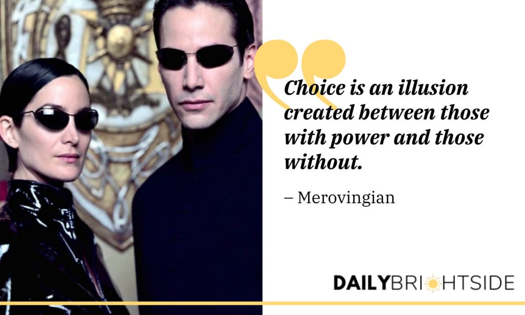 Choices, Love, and Time Quotes from the Matrix – Daily Brightside