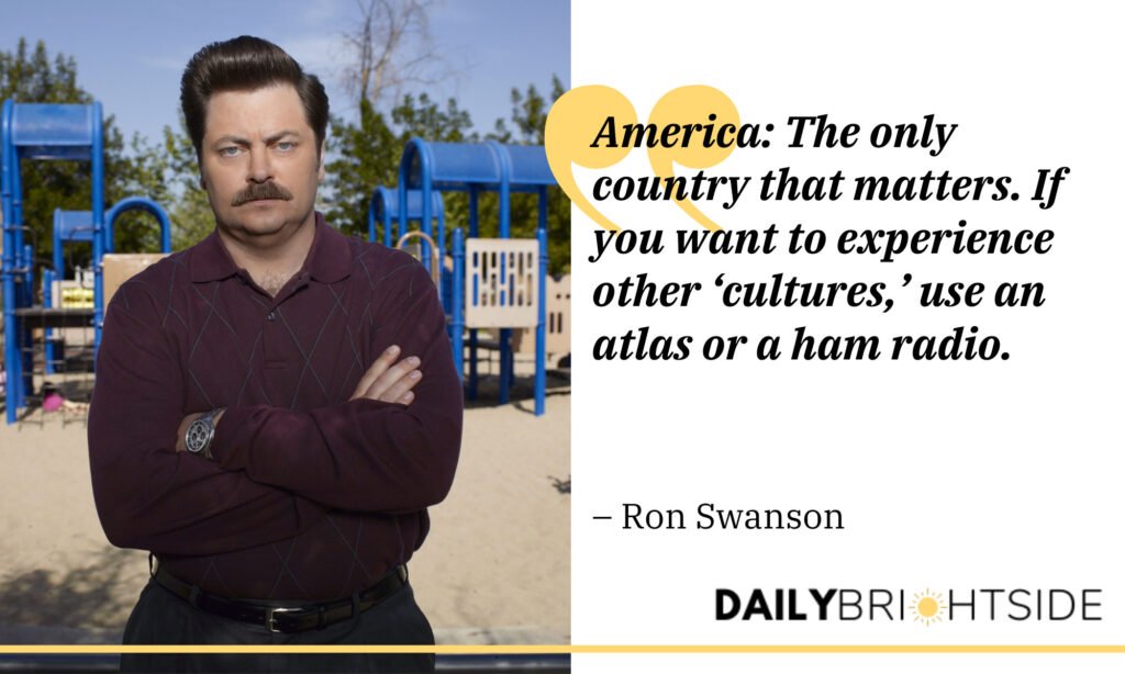 Quotes by Ron Swanson on the Meaning of Life – Daily Brightside