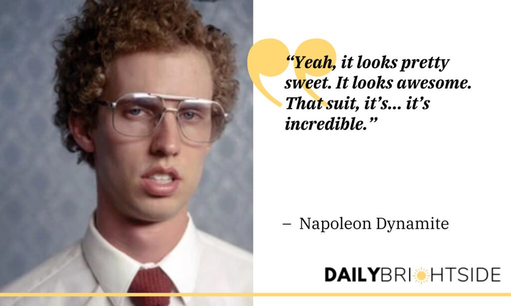 Napoleon Dynamite Quotes That Are Guaranteed to Make You Laugh – Daily ...