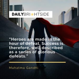 Hero Quotes to Motivate Everyone to Change the World | Daily Brightside