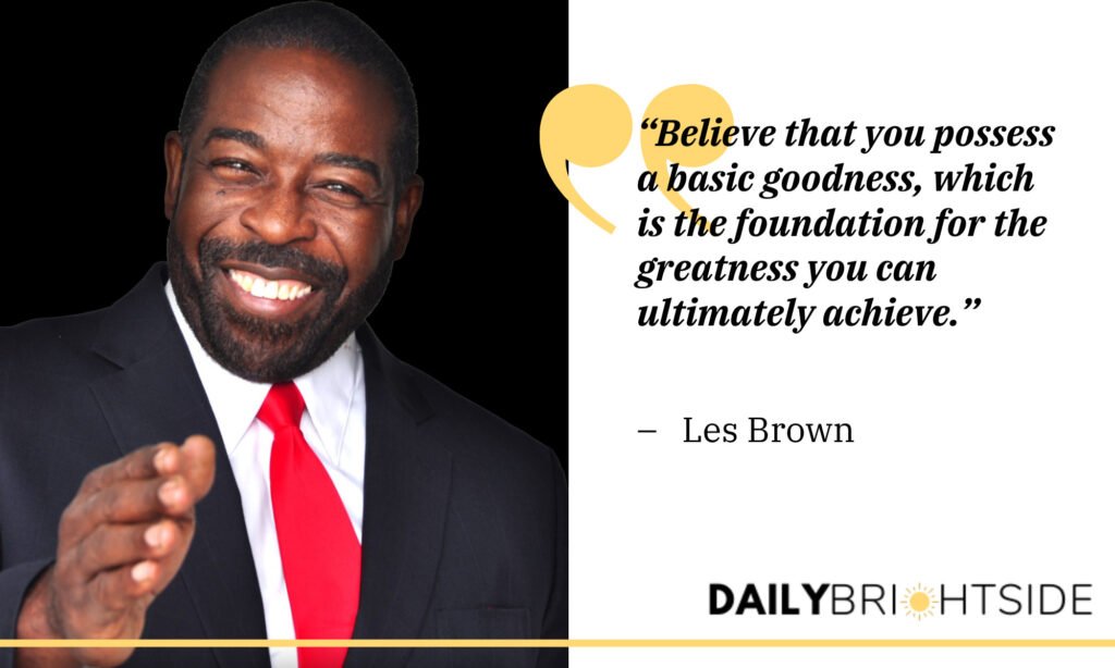 Les Brown Quotes on Life, Dreams, and Your Inner Greatness – Daily ...