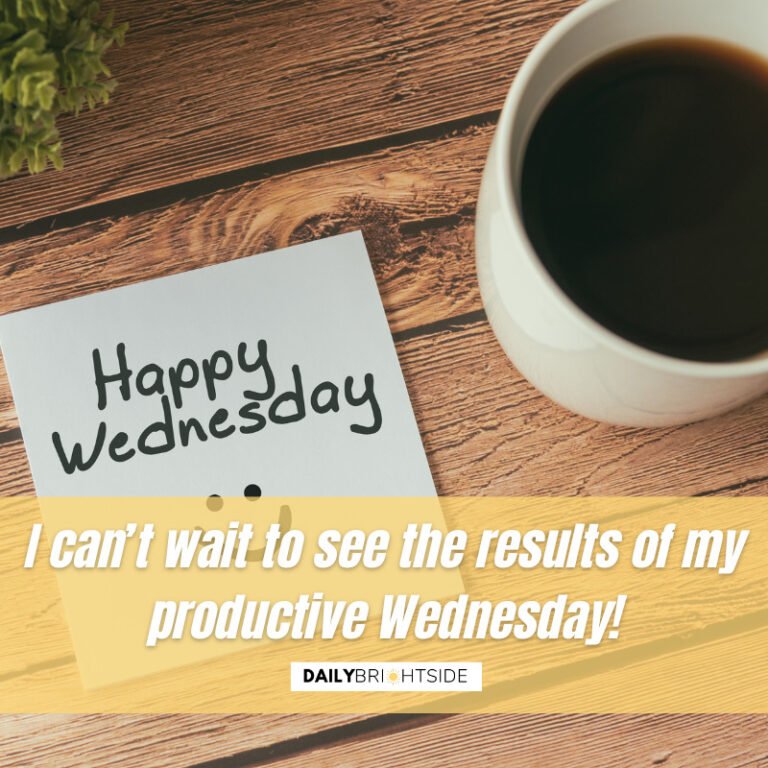 Positive Wednesday Affirmations For A Midweek Boost Of Energy – Daily ...