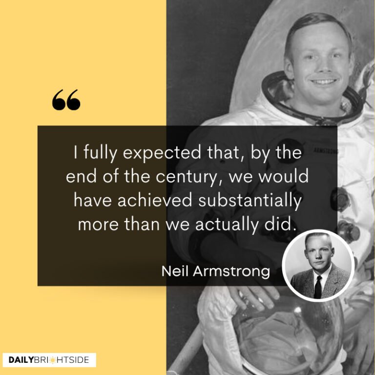 Inspiring Success Neil Armstrong Quotes – Daily Brightside