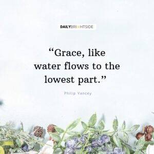 Grace Quotes That Will Transform Your Life | Daily Brightside