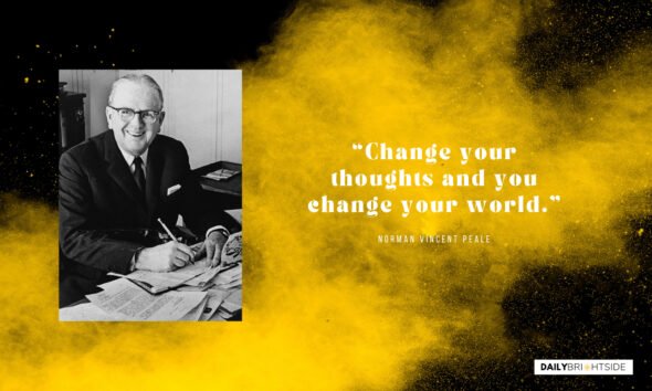 Norman Vincent Peale Quotes on Leading a Positive Life – Daily Brightside