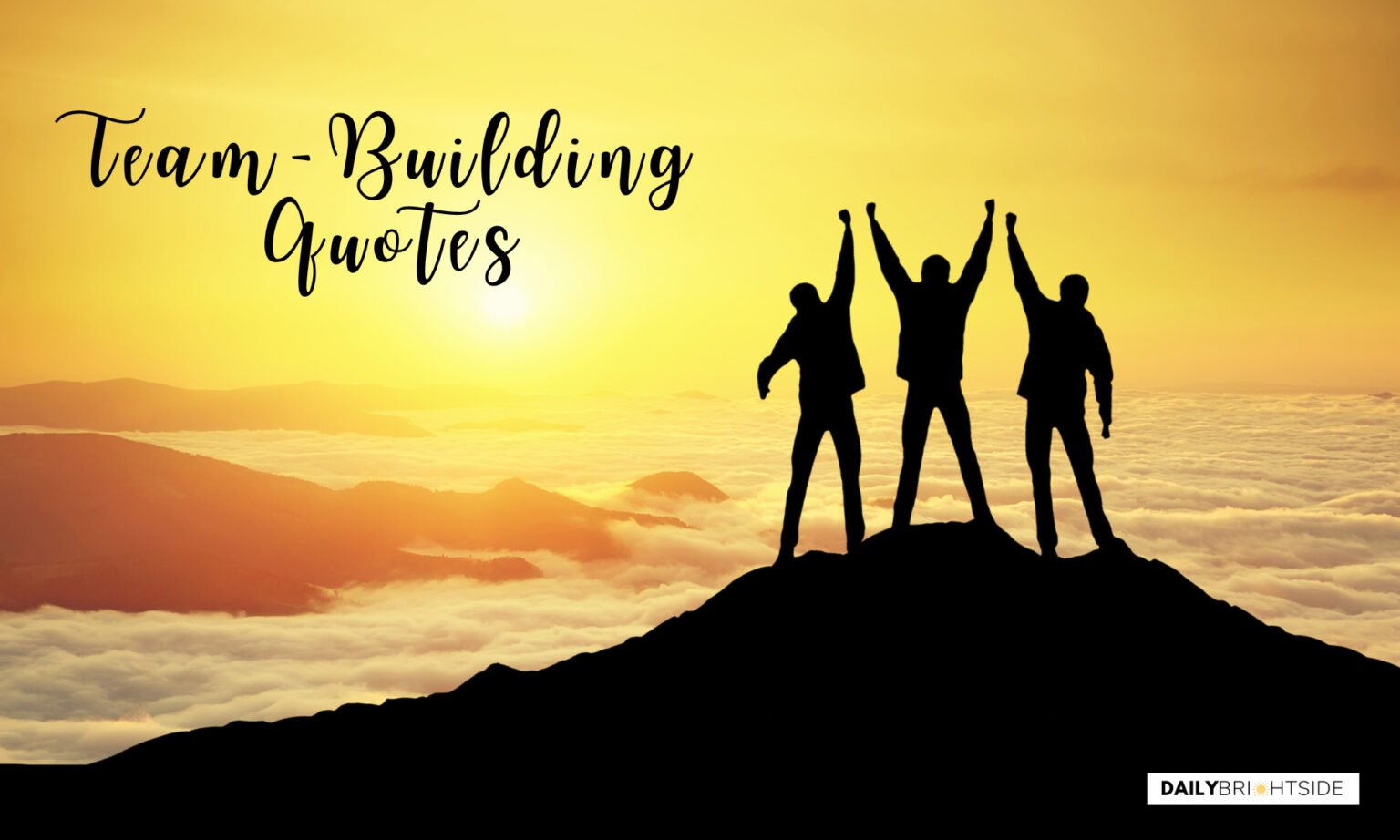 Team-Building Quotes to Encourage Collaboration | Daily Brightside