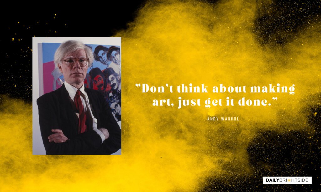 Andy Warhol Quotes that Will Change Your Perspective on the World ...