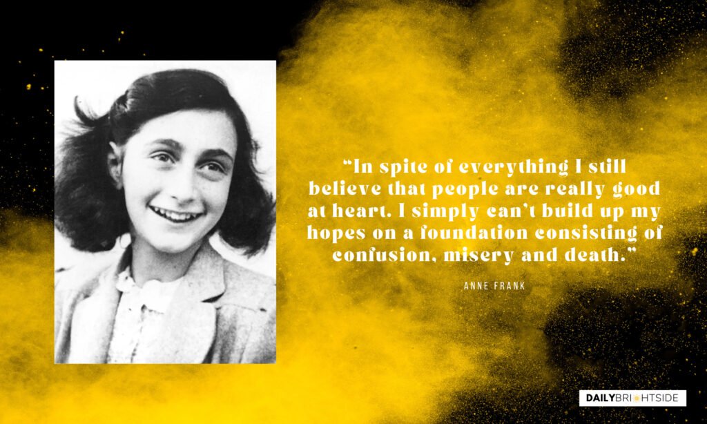Anne Frank Quotes About Life, Hope, and Humanity from Her Diary – Daily ...