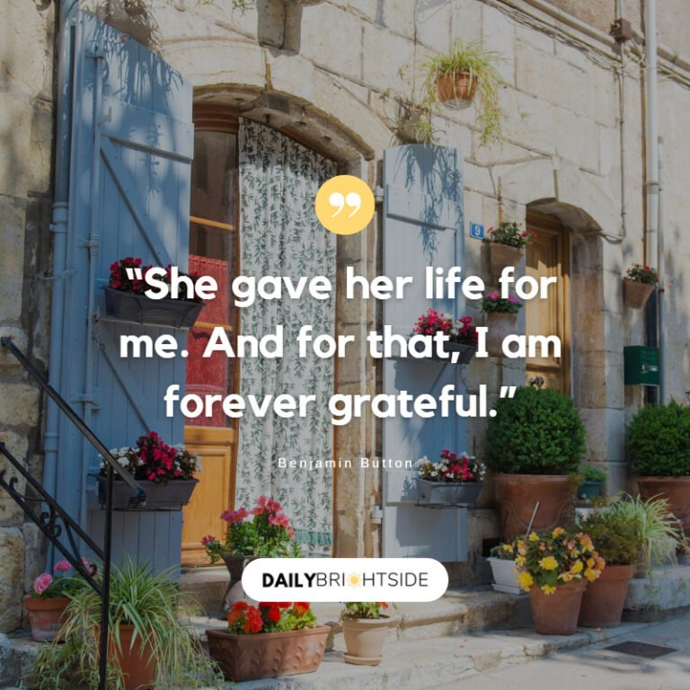 Benjamin Button Quotes on Living Life to the Fullest | Daily Brightside