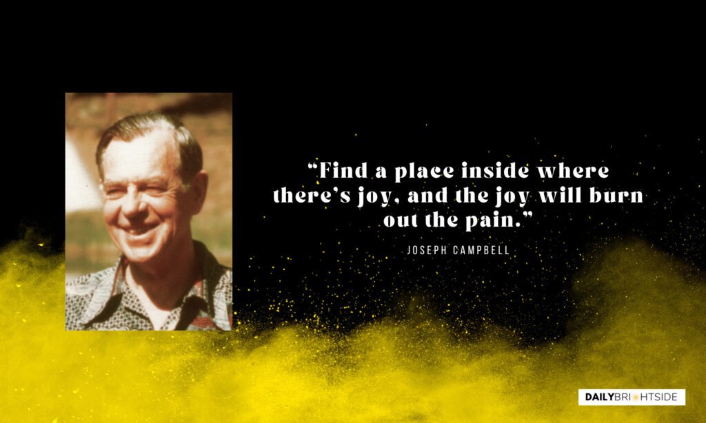 Inspirational Joseph Campbell Quotes To Get You Thinking Bigger – Daily ...